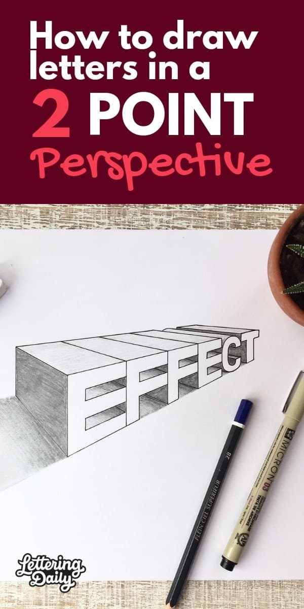 How To Draw Letters In A 2 Point Perspective 2019 Lettering Daily