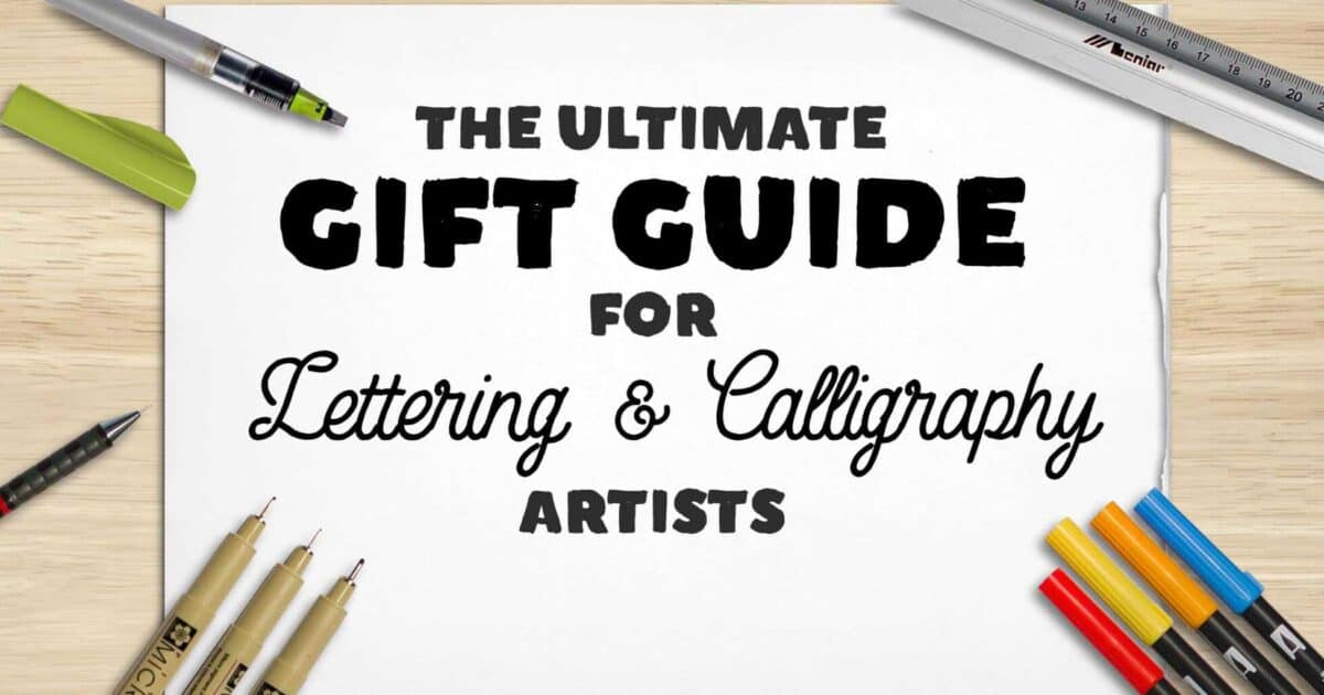 Lettering & Calligraphy Gift Ideas (The ULTIMATE Guide 2022 ...