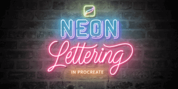 How To Create Neon Lettering In Procreate (Tutorial 2020) | Lettering Daily