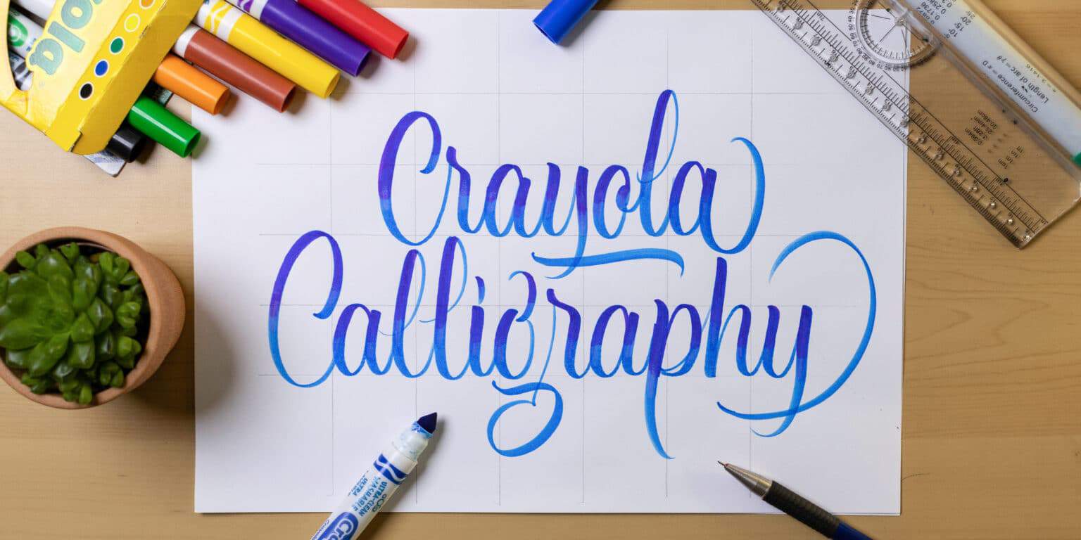 How To Do Calligraphy With Crayola Markers (2023) | Lettering Daily