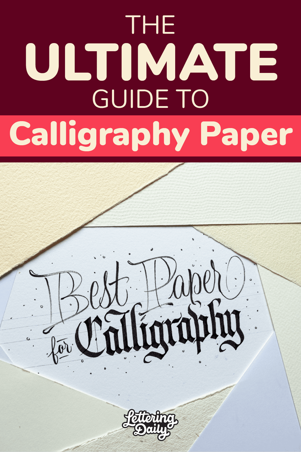 Calligraphy Paper - The ULTIMATE Guide For Beginners | Lettering Daily