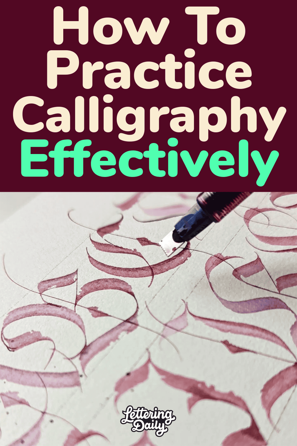 How To Practice Calligraphy Effectively (2023) | Lettering Daily